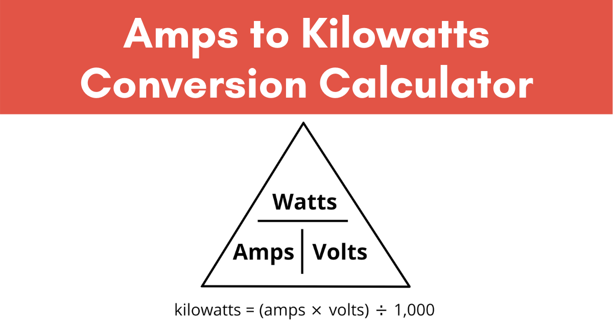 Amps To Kilowatts kW Electrical Conversion Calculator Inch Calculator Amps To Kilowatts kW Electrical Conversion Calculator Inch Calculator